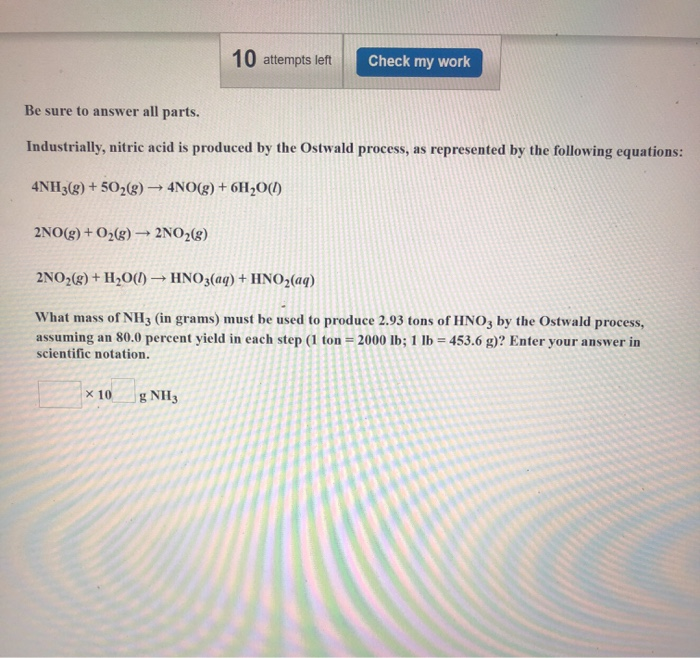 Solved 10 attempts left Check my work Be sure to answer all | Chegg.com