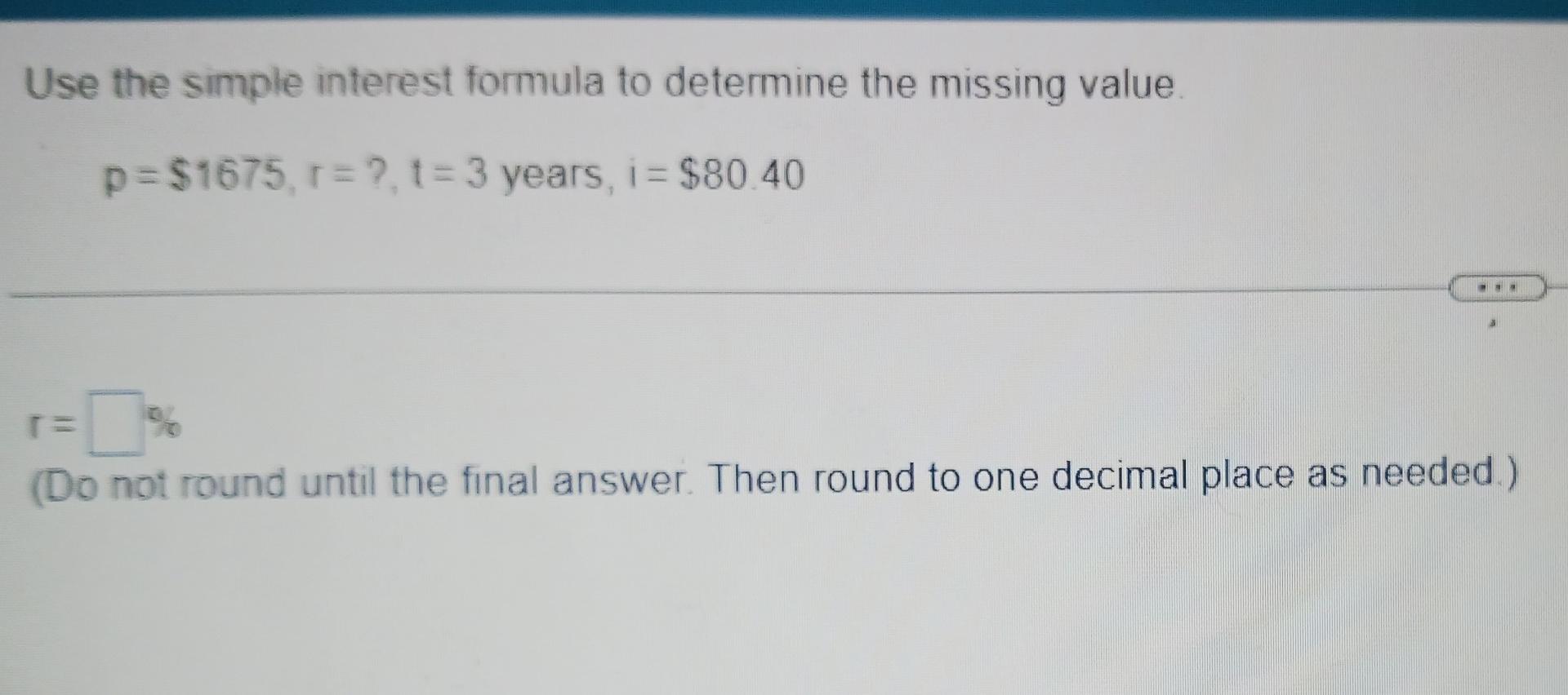 Solved Use the simple interest formula to determine the | Chegg.com