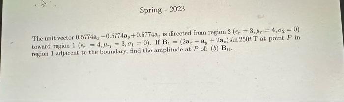 The unit vector 0.5774ax−0.5774ay+0.5774az is | Chegg.com