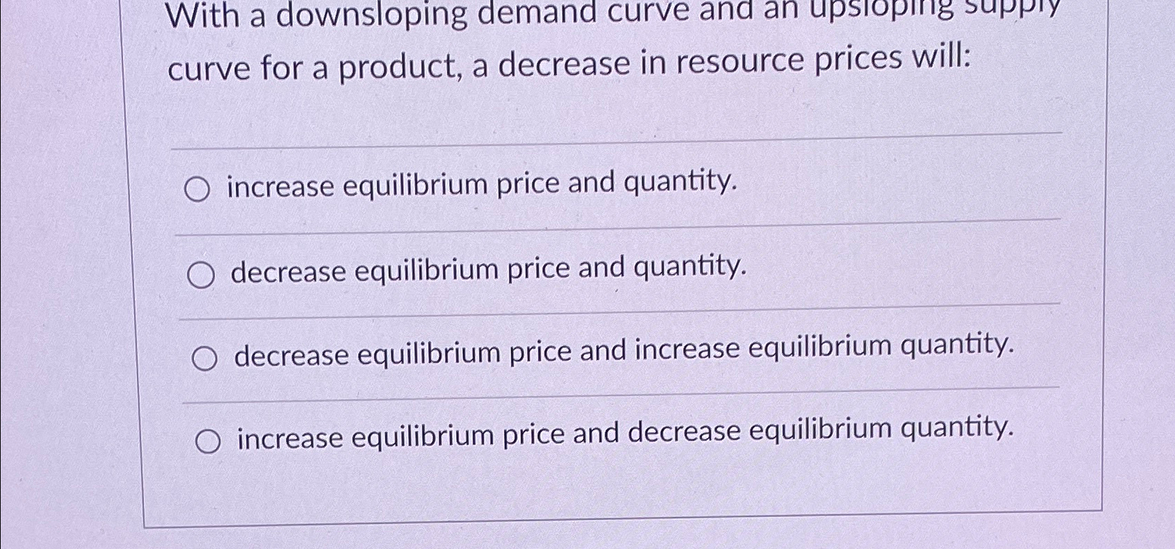 Solved With a downsloping demand curve and an curve for a | Chegg.com