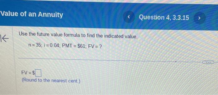 Solved Use the future value formula to find the indicated | Chegg.com