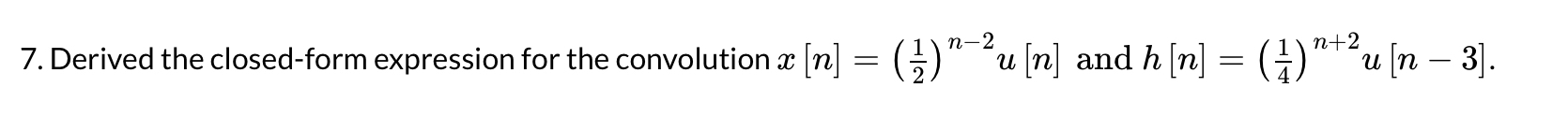 Solved Derived the closed-form expression for the | Chegg.com