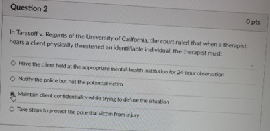 Solved Question 20 ﻿ptsIn Tarasoff v. ﻿Regents of the | Chegg.com