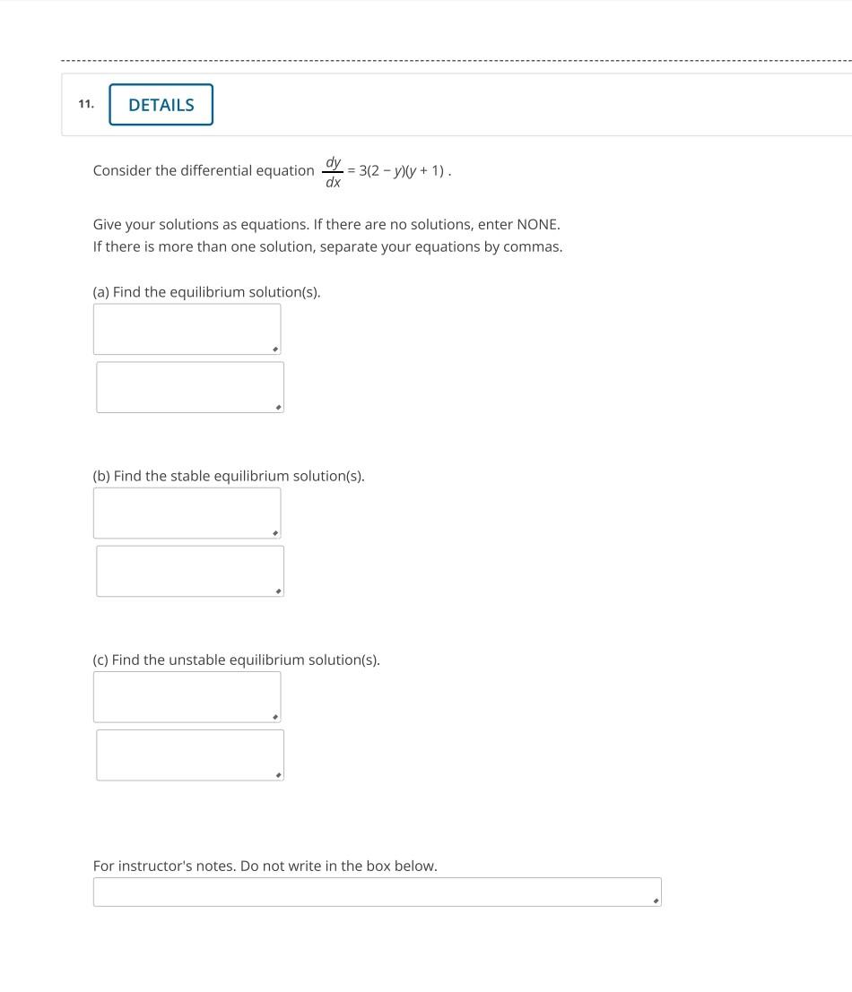 Solved 11. DETAILS Consider the differential equation dy = | Chegg.com