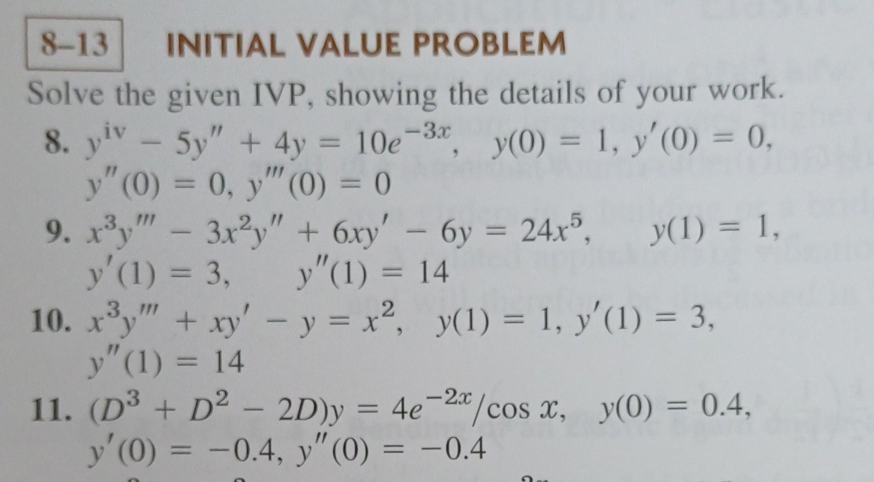 Solved INITIAL VALUE PROBLEMSolve the given IVP, showing the | Chegg.com