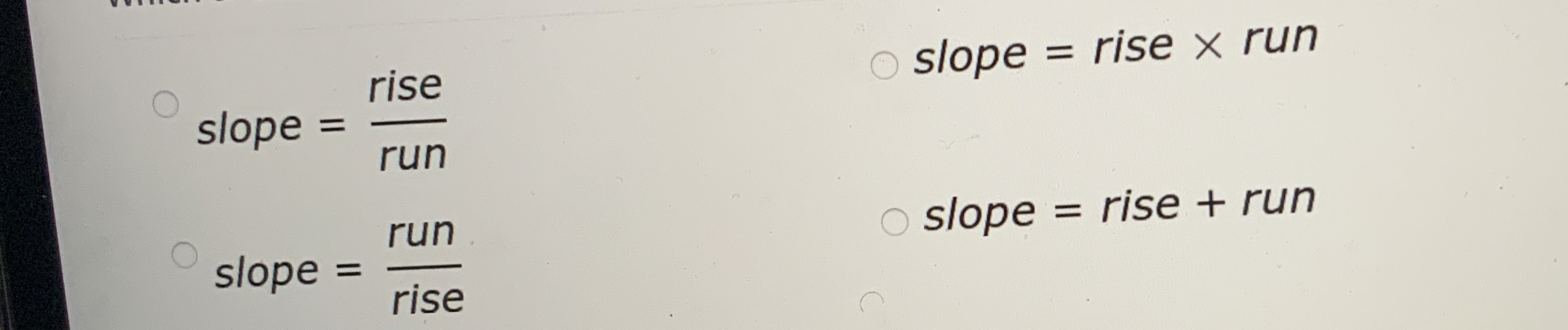 Solved slope = rise run ﻿slope = ﻿rise × ﻿run ﻿slope | Chegg.com
