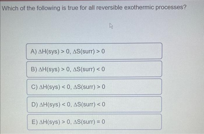 Solved Which of the following is true for all reversible | Chegg.com