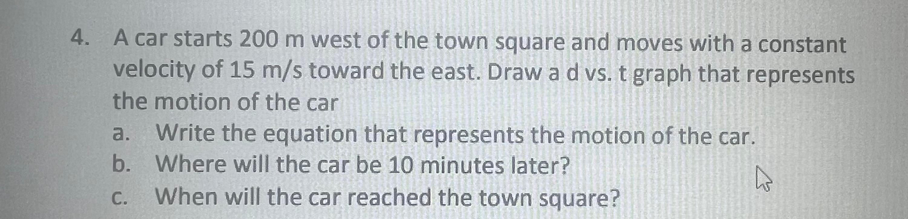Solved A car starts 200m ﻿west of the town square and moves | Chegg.com