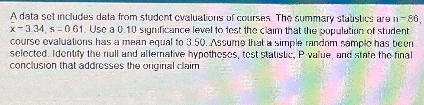 Solved A data set includes data from student evaluations of | Chegg.com