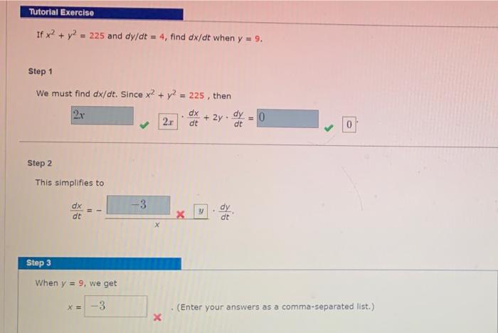 Solved Tutorial Exercise If x2 + y2 = 225 and dy/dt = 4, | Chegg.com