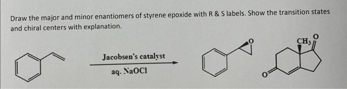 Solved Draw the major and minor enantiomers of styrene | Chegg.com