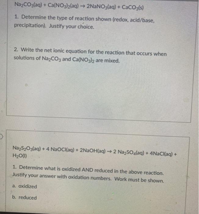 Solved Na2CO3(aq) + Ca(NO3)2(aq) → 2NaNO3(aq) + CaCO3(s) 1. | Chegg.com