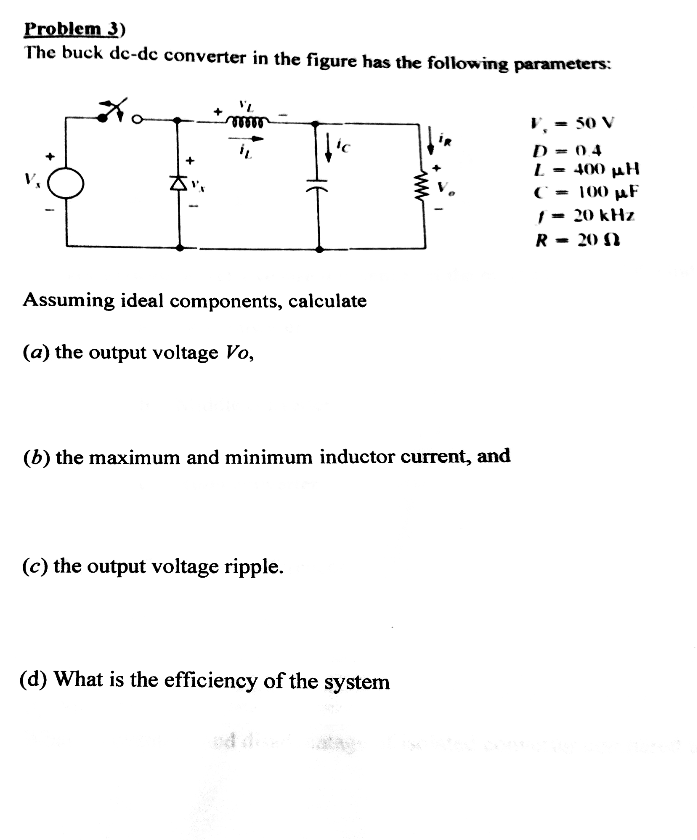 Solved Problem 3)The buck dc-dc converter in the figure has | Chegg.com