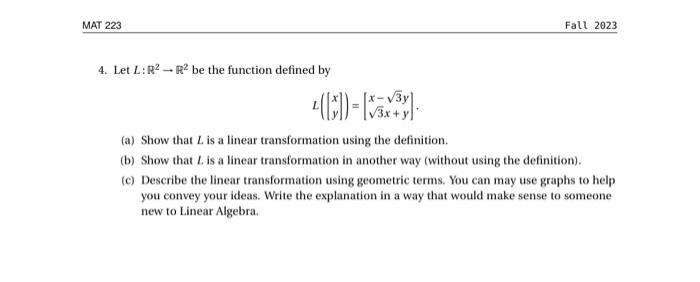 Solved 4. Let L:R2→R2 be the function defined by | Chegg.com