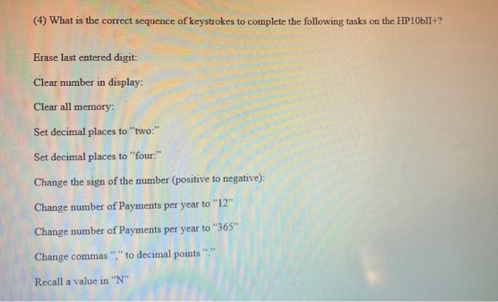 Solved (4) What is the correct sequence of keystrokes to | Chegg.com