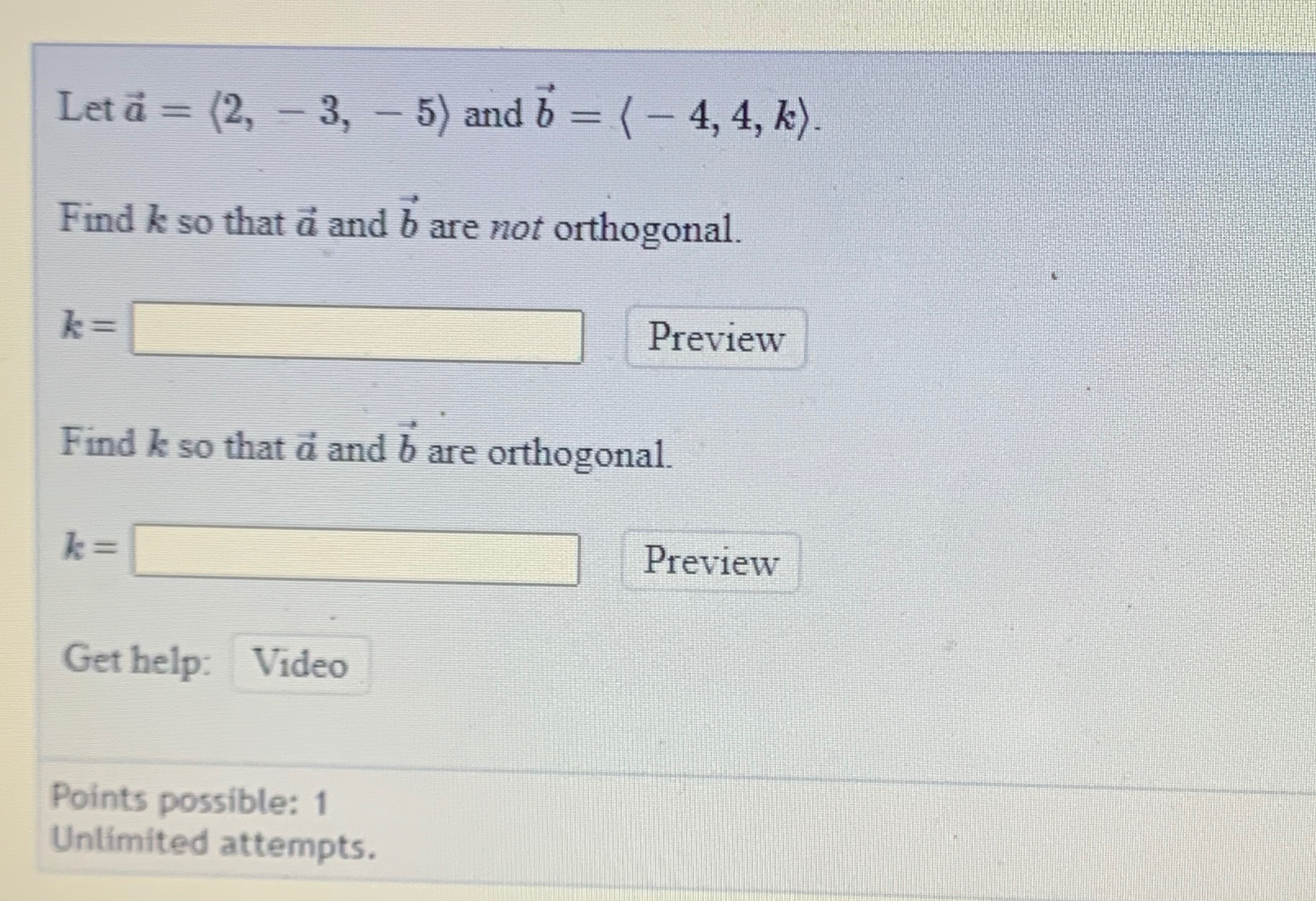 Solved Let vec(a)=(:2,-3,-5:) ﻿and vec(b)=(:-4,4,k:).Find k | Chegg.com