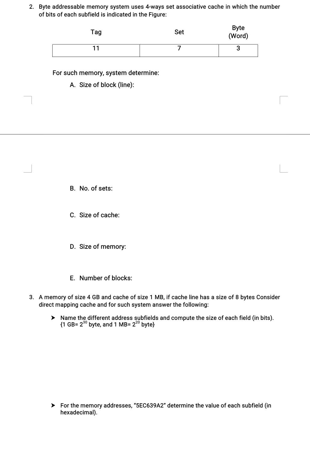 Solved 2. Byte addressable memory system uses 4-ways set | Chegg.com