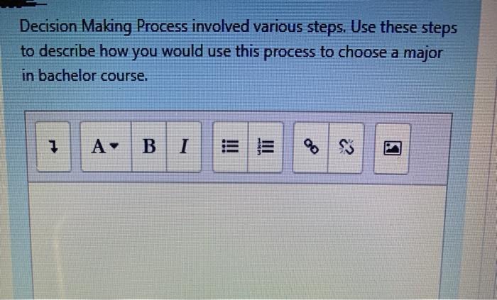 Solved Decision Making Process involved various steps. Use | Chegg.com