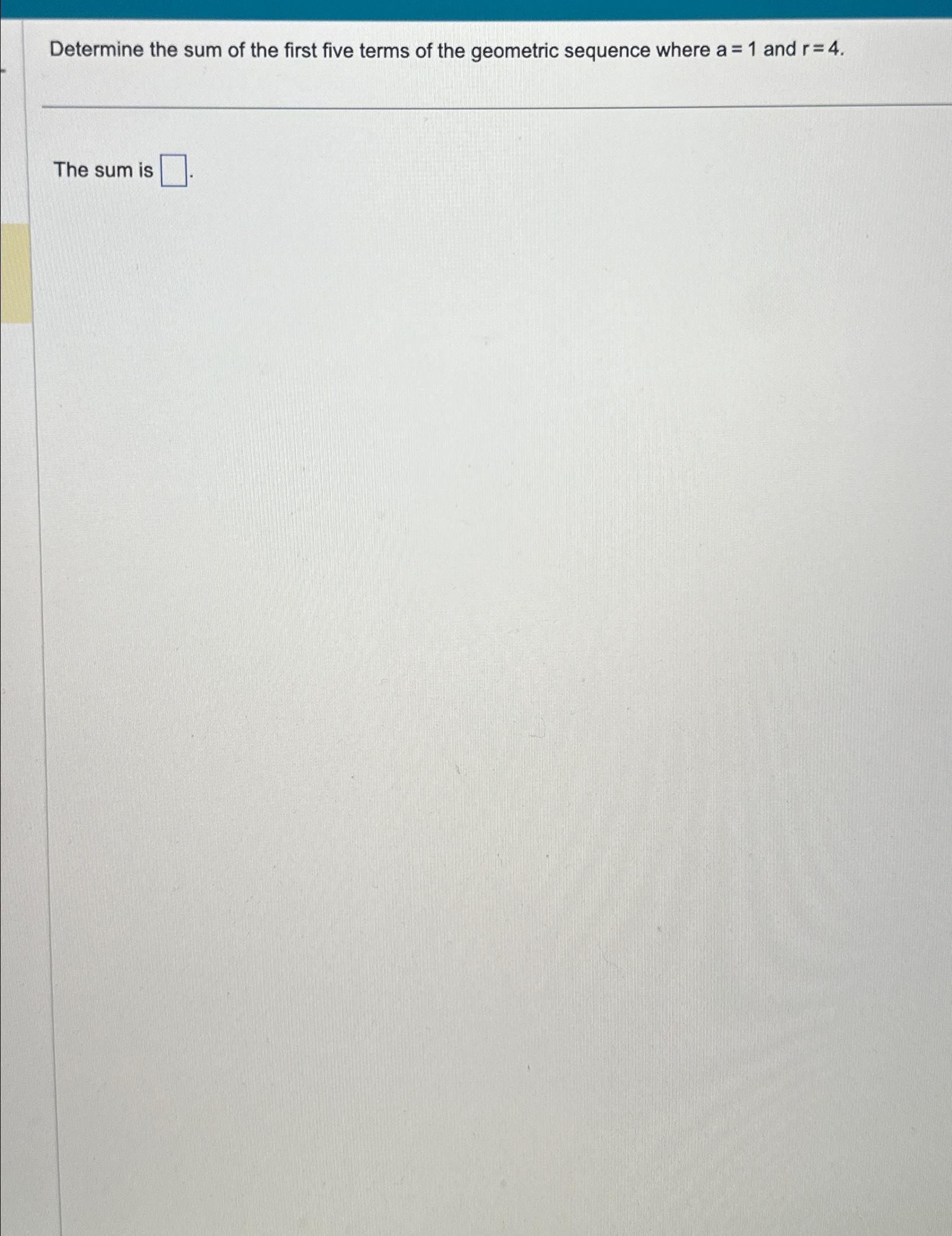 Solved Determine the sum of the first five terms of the | Chegg.com