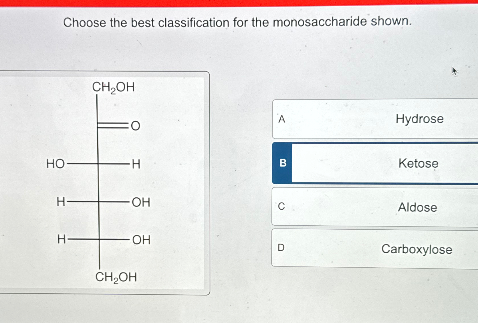 Solved Choose the best classification for the monosaccharide | Chegg.com