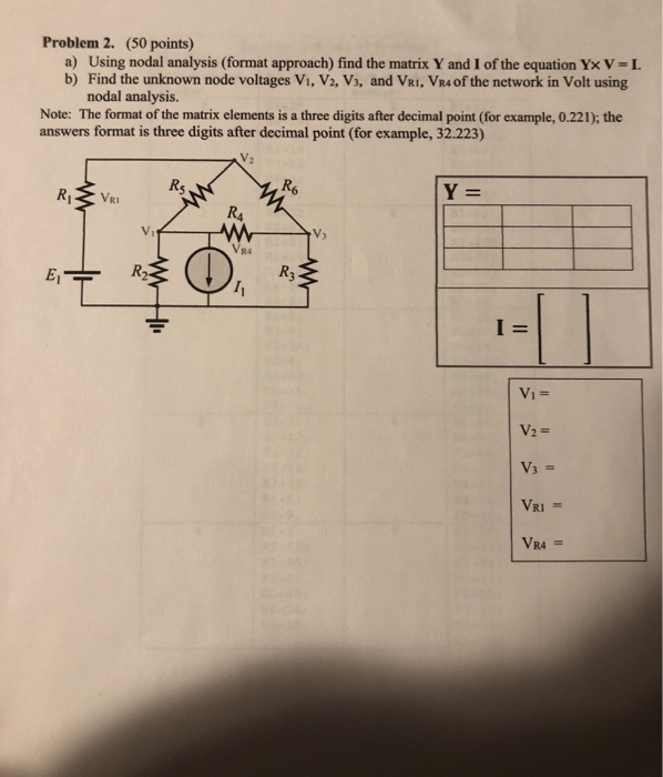 Solved Problem 2. (50 points) a) Using nodal analysis | Chegg.com
