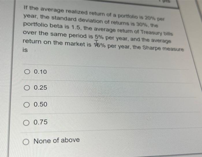 Solved If the average realized return of a portfolio is 20% | Chegg.com