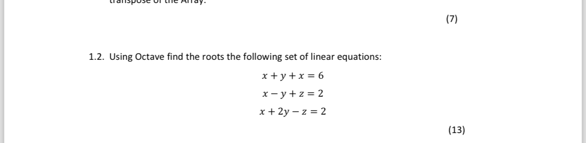 Solved (7)1.2. ﻿Using Octave find the roots the following | Chegg.com