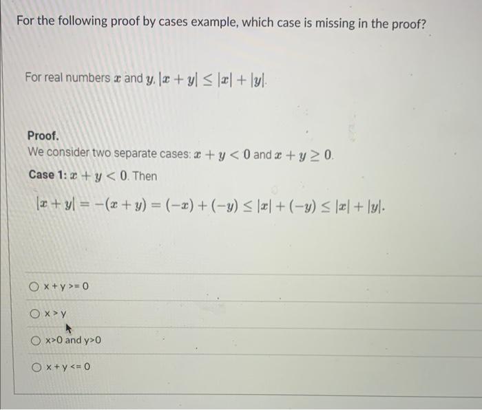 Solved For the following proof by cases example, which case | Chegg.com