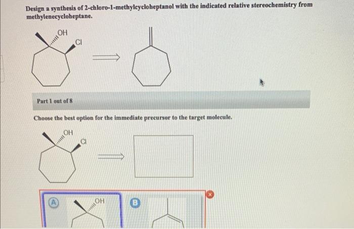 Solved Design a synthesis of 2-chloro-1-methylcycloheptanol | Chegg.com