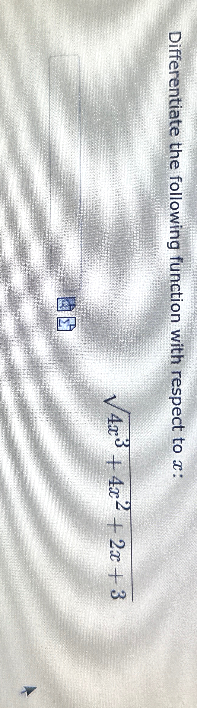 Solved Differentiate the following function with respect to | Chegg.com