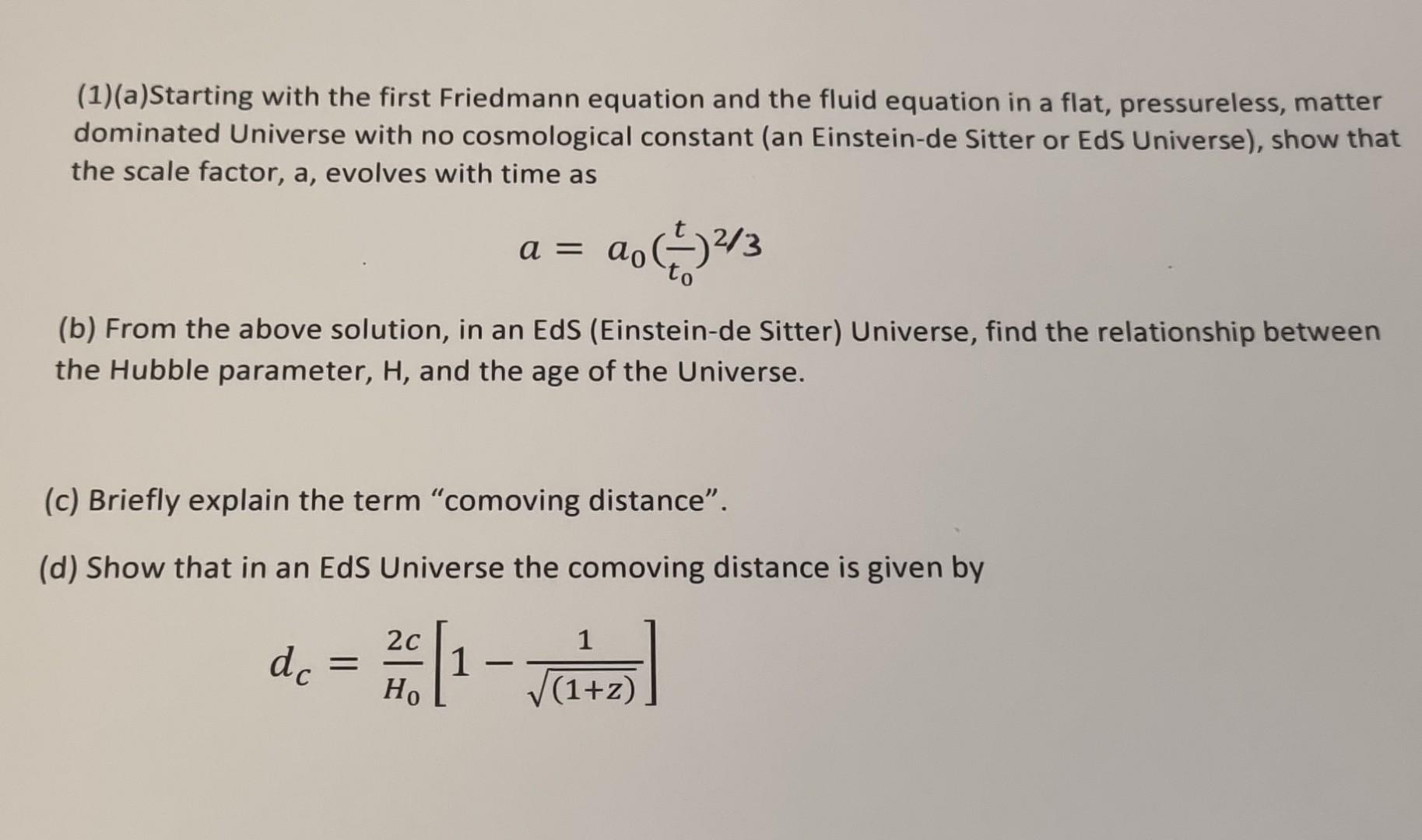 (1)(a)Starting with the first Friedmann equation and | Chegg.com