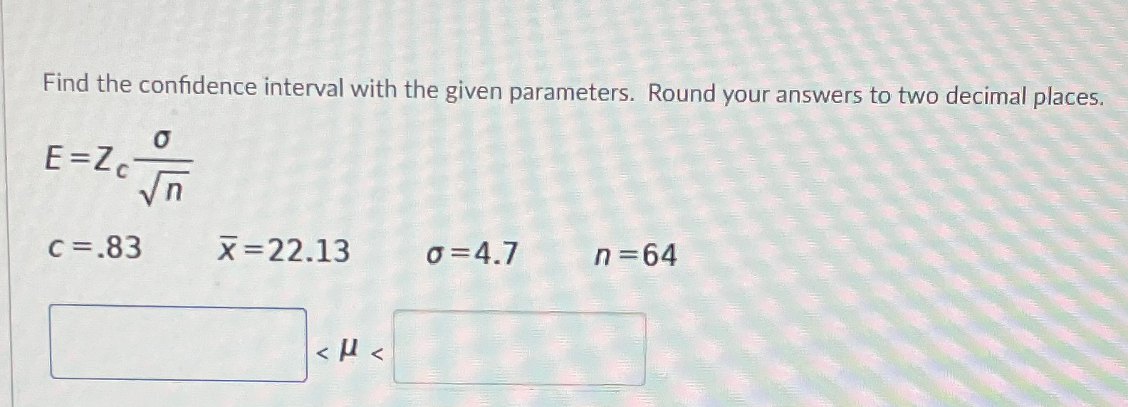 Find the confidence interval with the given | Chegg.com