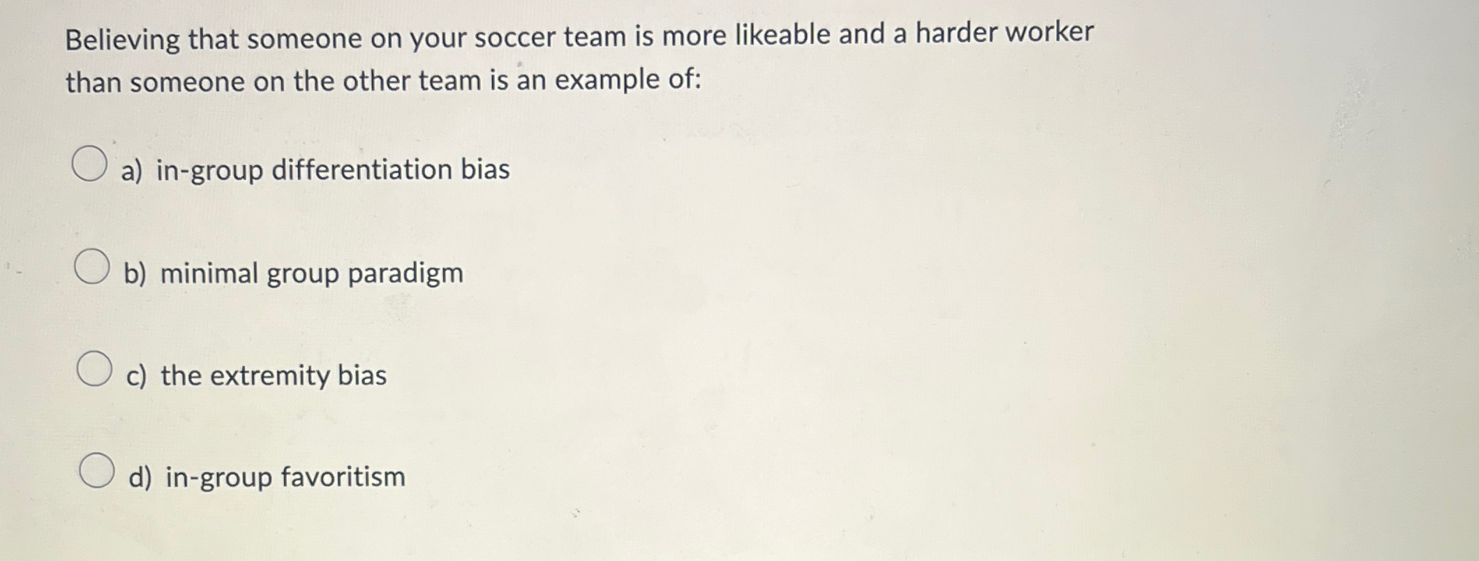 Solved Believing that someone on your soccer team is more | Chegg.com