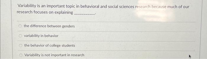 Solved Variability is an important topic in behavioral and | Chegg.com