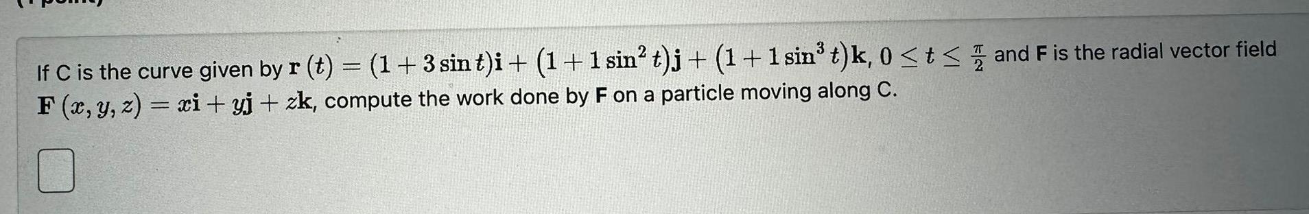 Solved If C is the curve given by | Chegg.com
