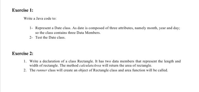 Solved Write a Java code to: 1- Represent a Date class. As | Chegg.com