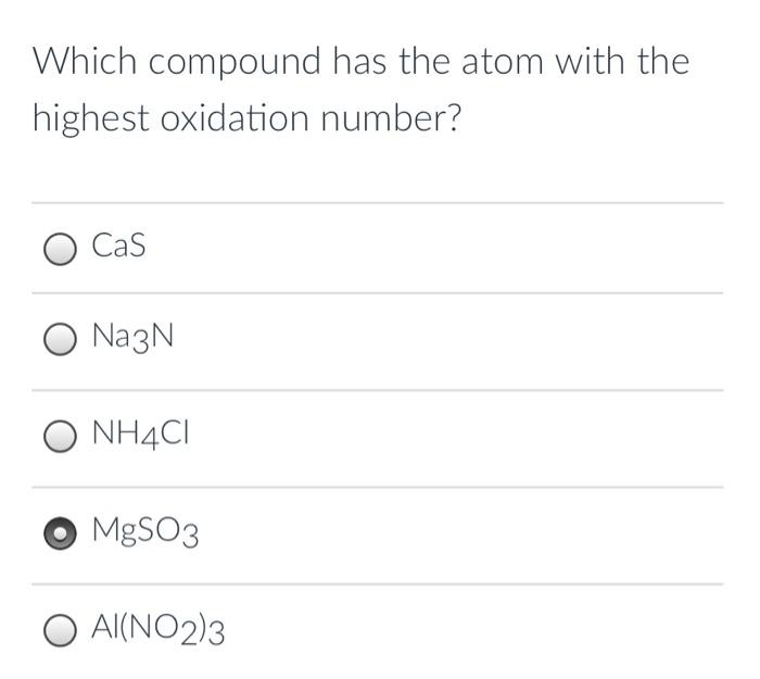 Solved Which compound has the atom with the highest | Chegg.com