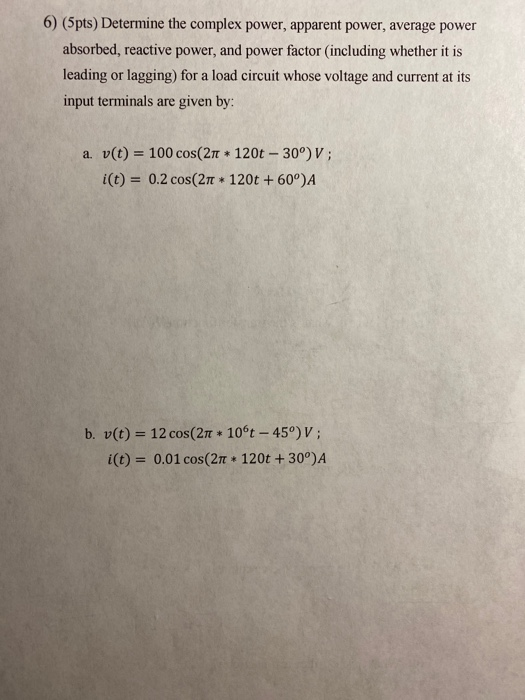 Solved 6) (5pts) Determine the complex power, apparent | Chegg.com