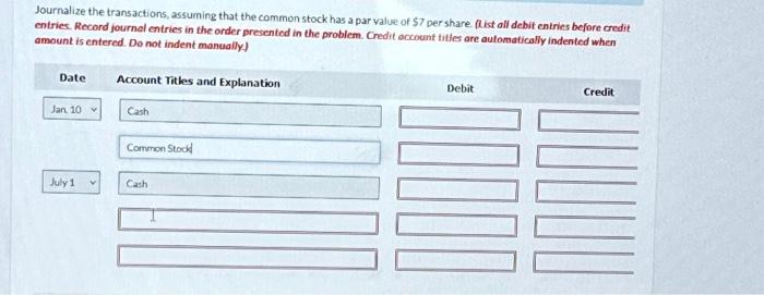 Solved Journalize the transactions, assuming that the common | Chegg.com
