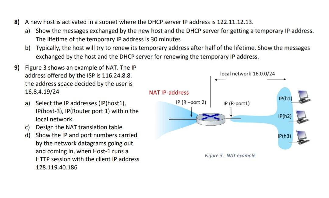 Solved 8) A new host is activated in a subnet where the DHCP | Chegg.com