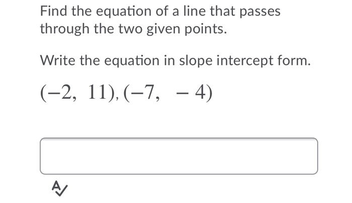 Solved Question 1 (1 point) Find an equation of the line | Chegg.com