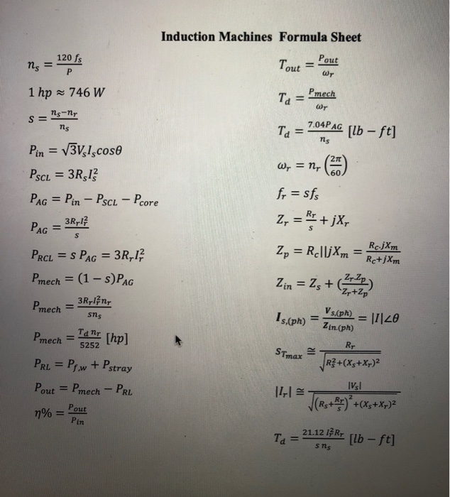 Solved Induction Machines Formula Sheet ng = 1201 Wr Tout = | Chegg.com