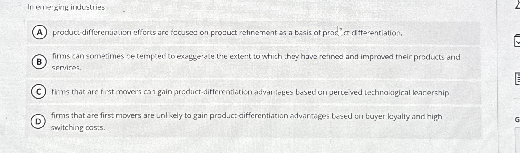 Solved In emerging industriesproduct-differentiation efforts | Chegg.com