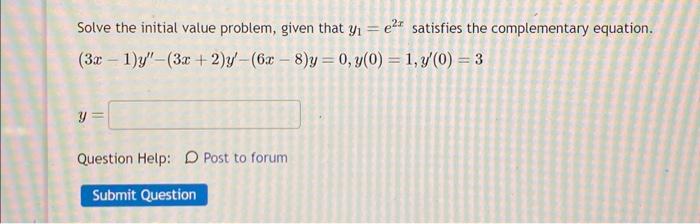 Solved Solve the initial value problem, given that y1=e2x | Chegg.com