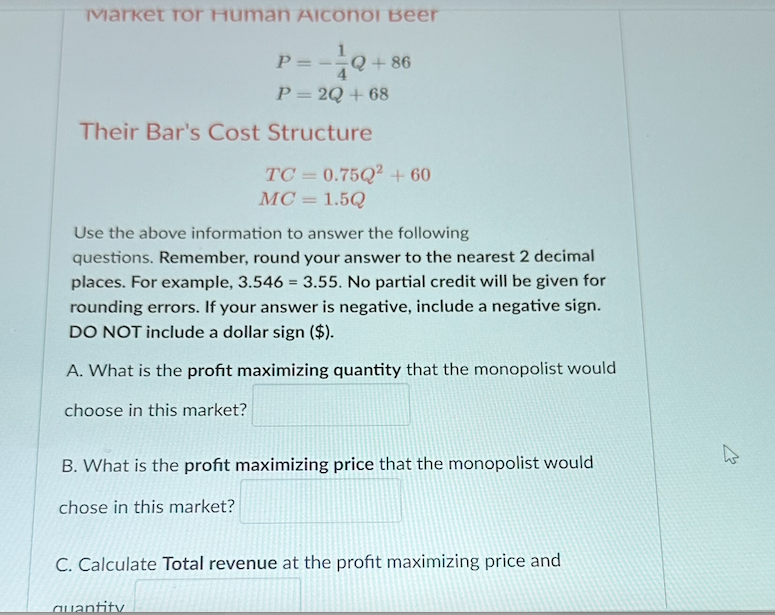Solved D. ﻿Calculate Total cost at the profit maximizing | Chegg.com