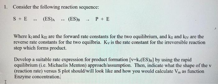 Solved 1. Consider the following reaction sequence: | Chegg.com