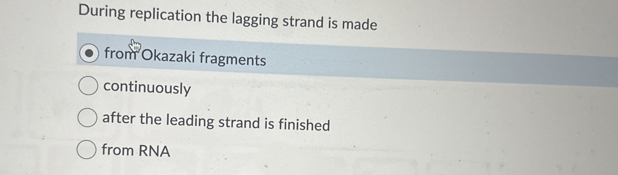 Solved During replication the lagging strand is madefrorm | Chegg.com