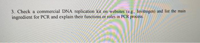 Solved 3. Check a commercial DNA replication kit on websites | Chegg.com