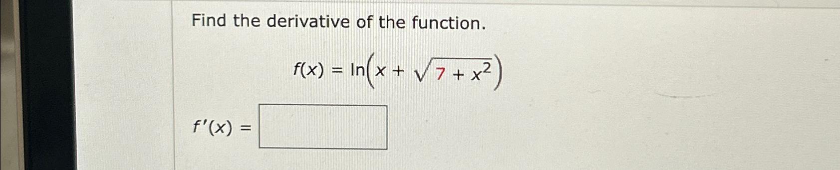 Solved Find the derivative of the | Chegg.com