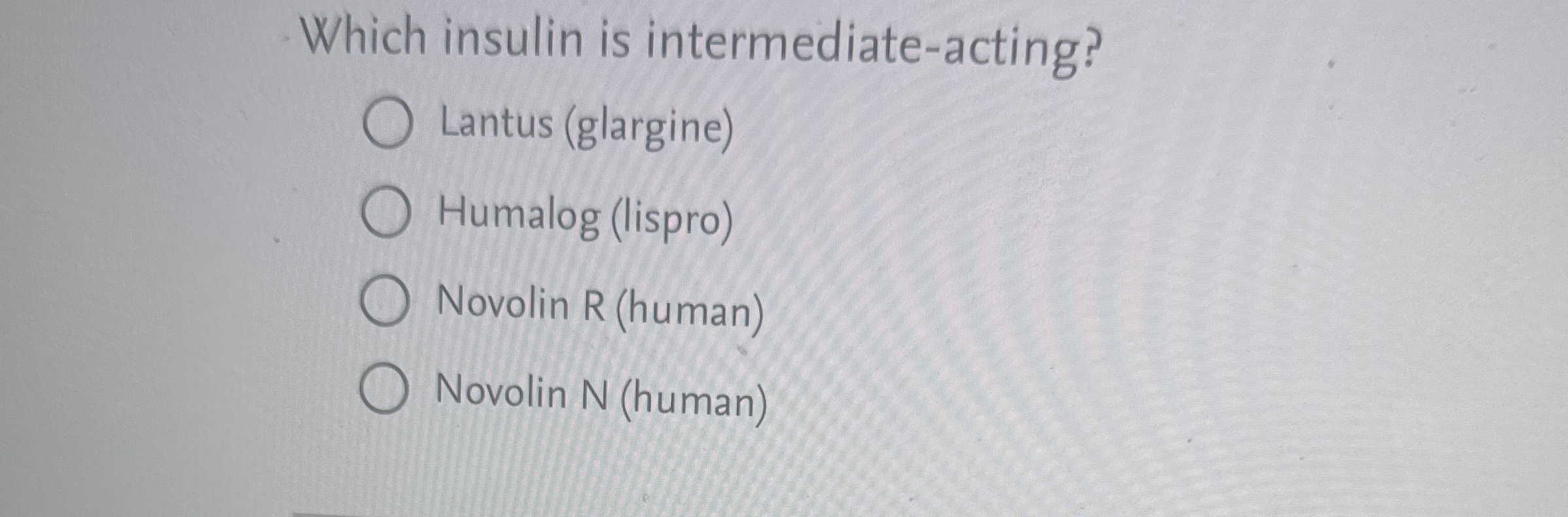 Solved Which insulin is intermediate-acting?Lantus | Chegg.com